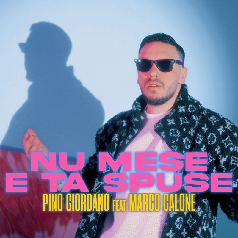 Nu Mese E Ta Spuse (feat. Marco Calone) - Pino Giordano: Song Lyrics ...