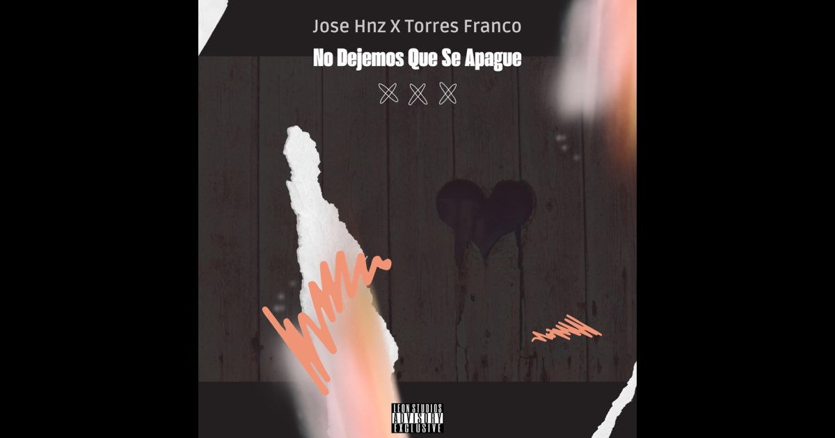 ‎No Dejemos Que Se Apague (feat. Torres Franco) - Single — álbum de ...