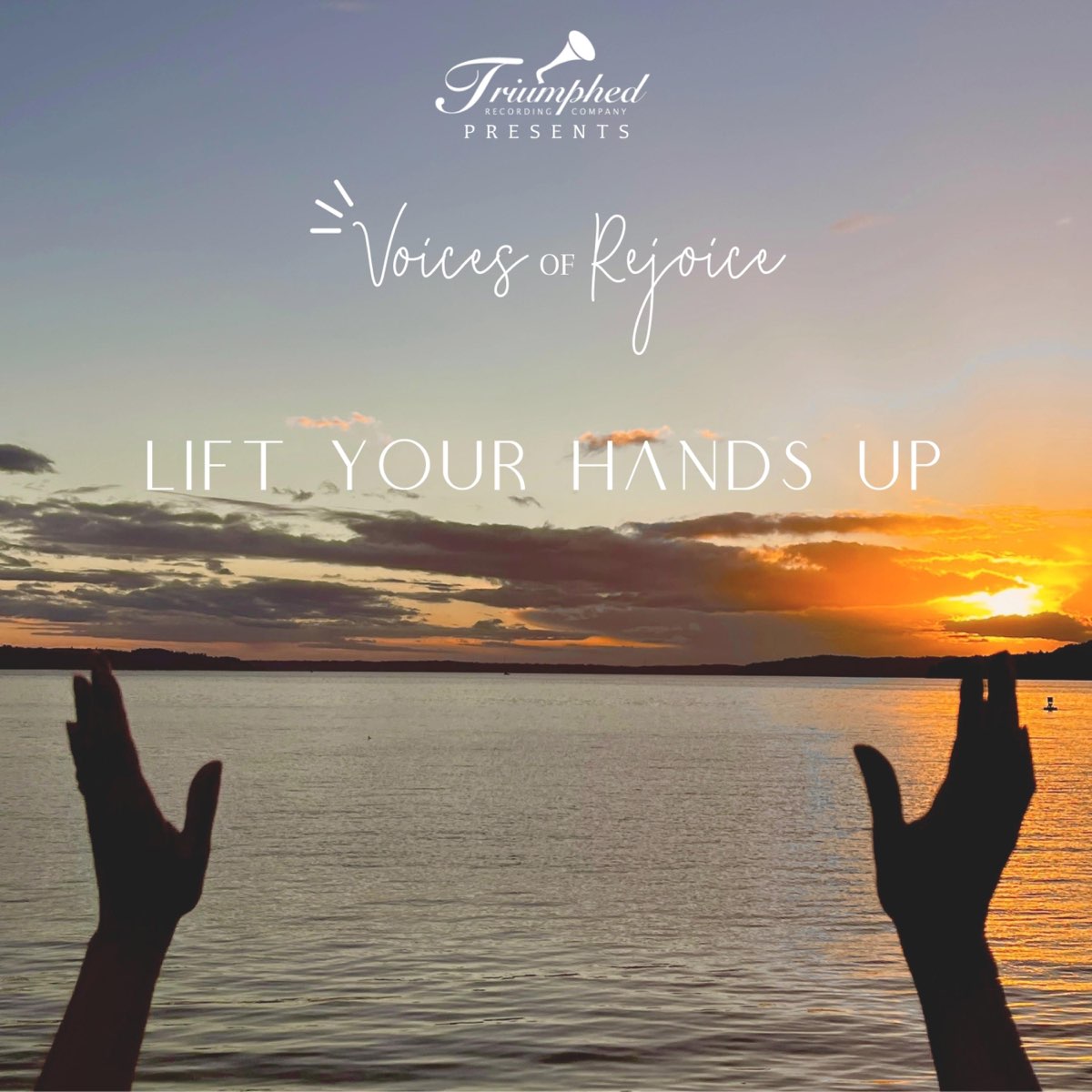 ‎Lift Your Hands Up - Album by Voices of Rejoice - Apple Music