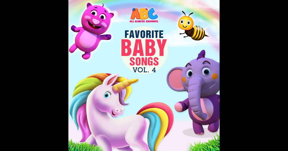 ‎Favorite Baby Songs, Vol. 4 - Album by All Babies Channel - Apple Music