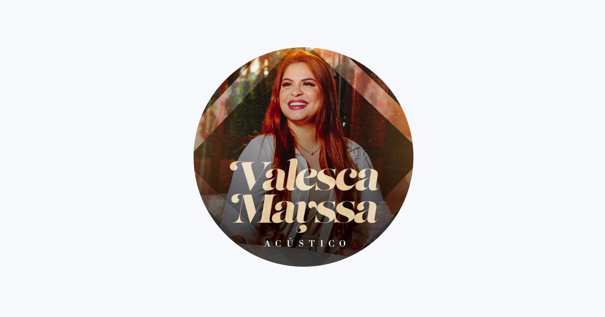 valesca Mayssa — Apple Music