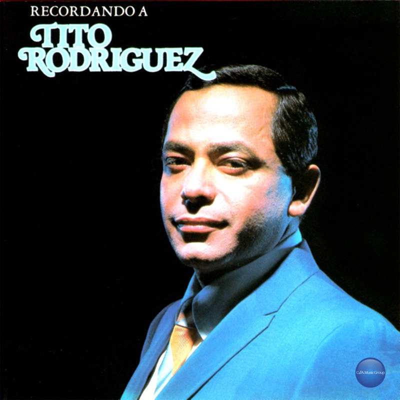 Mi Versión - Tito Rodríguez: Song Lyrics, Music Videos & Concerts