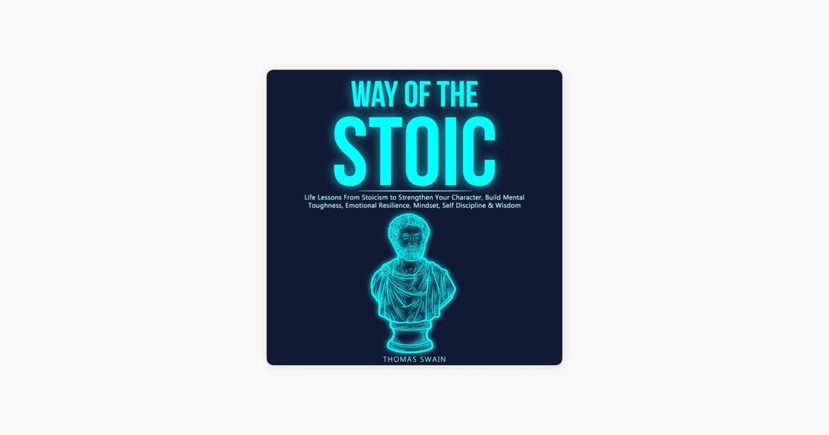 ‎Way of the Stoic: Life Lessons From Stoicism to Strengthen Your ...