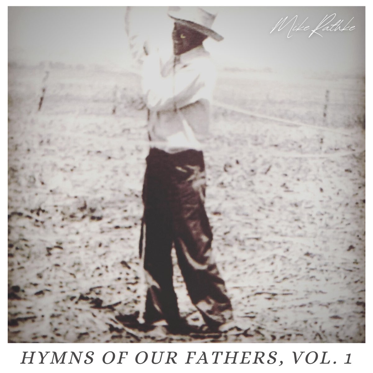 ‎Hymns of Our Fathers, Vol. 1 - Album by Mike Rathke - Apple Music