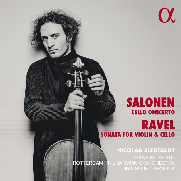 ‎Salonen: Cello Concerto - Ravel: Sonata for Violin and Cello by ...