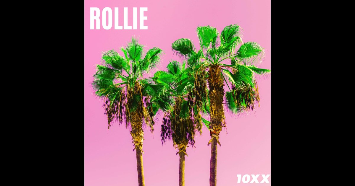 ‎Rollie - Single – Album von 10xx – Apple Music