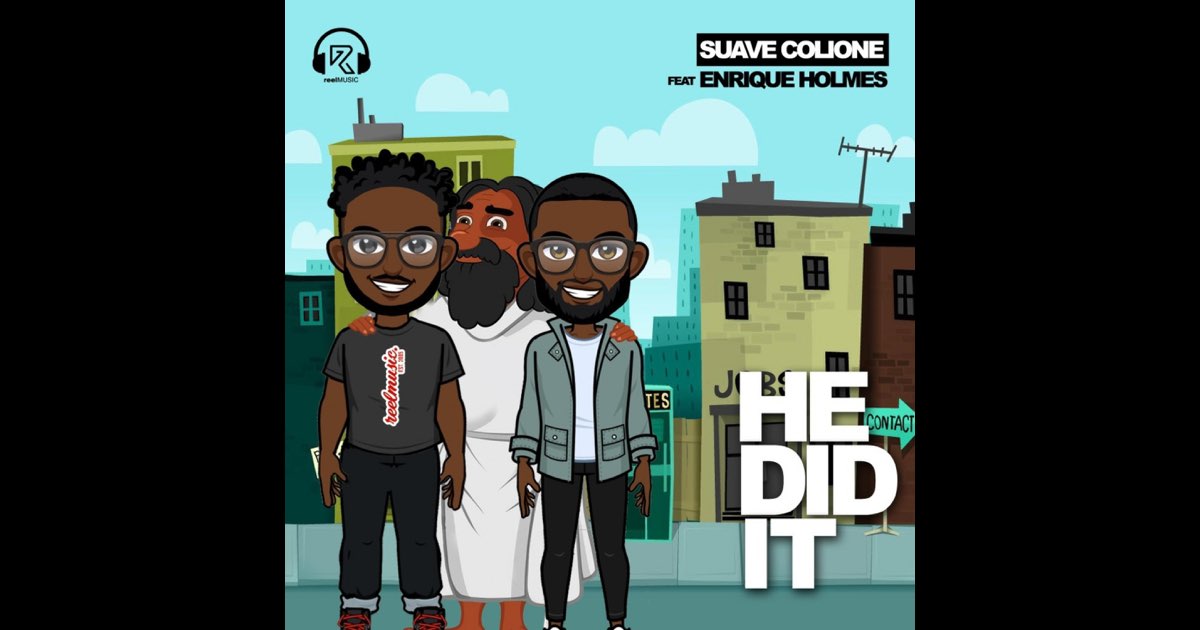 ‎He Did It (feat. Enrique Holmes) - Single - Suave Colioneのアルバム - Apple ...