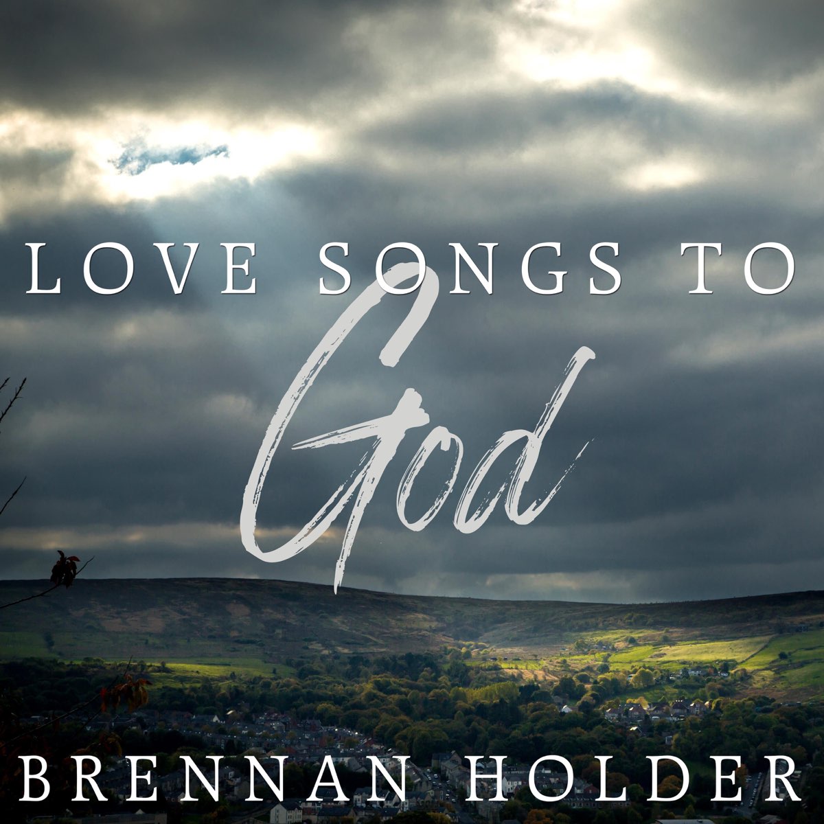 ‎Love Songs to God by Brennan Holder on Apple Music