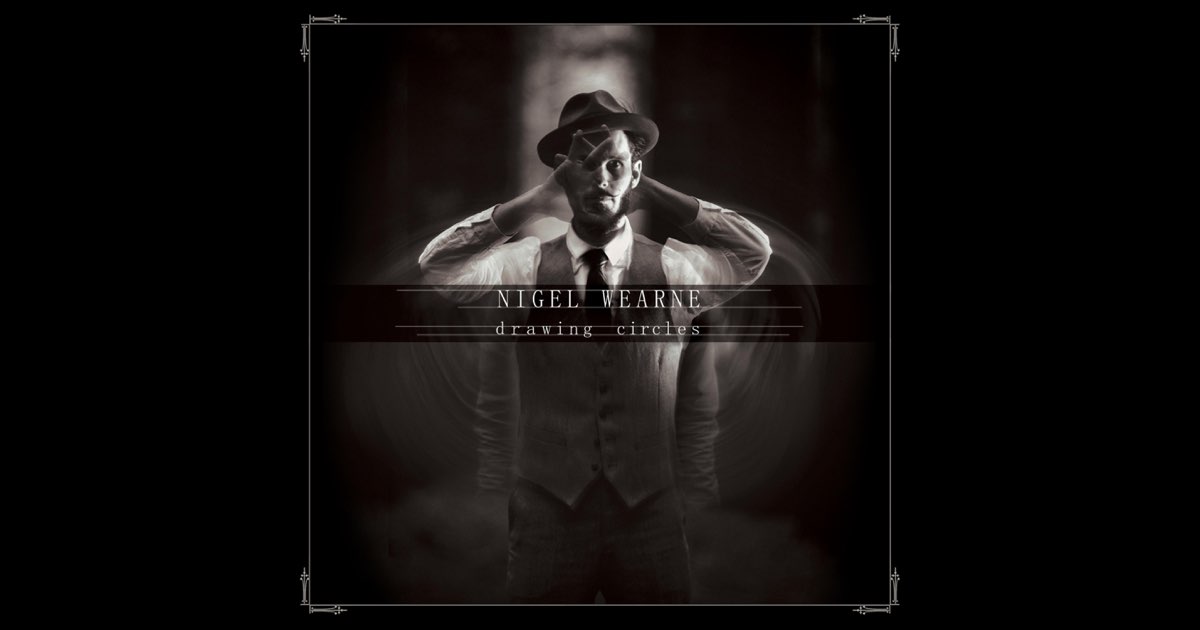 ‎Drawing Circles – Album von Nigel Wearne – Apple Music