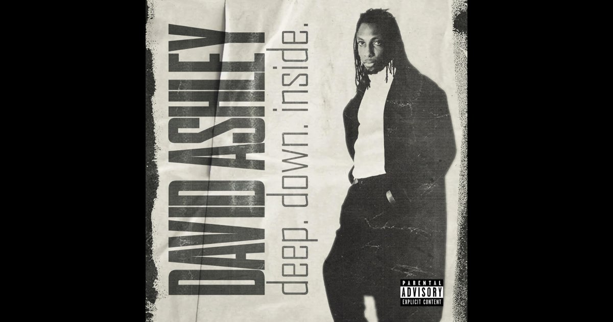 ‎Deep.Down.Inside. - Album by David Ashley - Apple Music