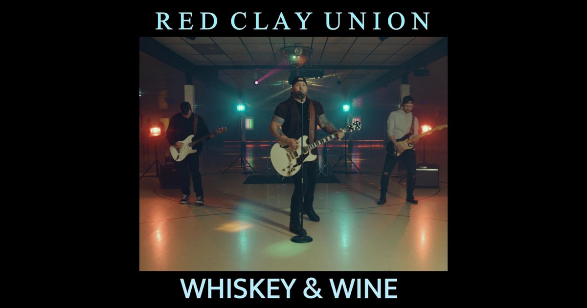 ‎Whiskey & Wine - Single - Album by Red Clay Union - Apple Music