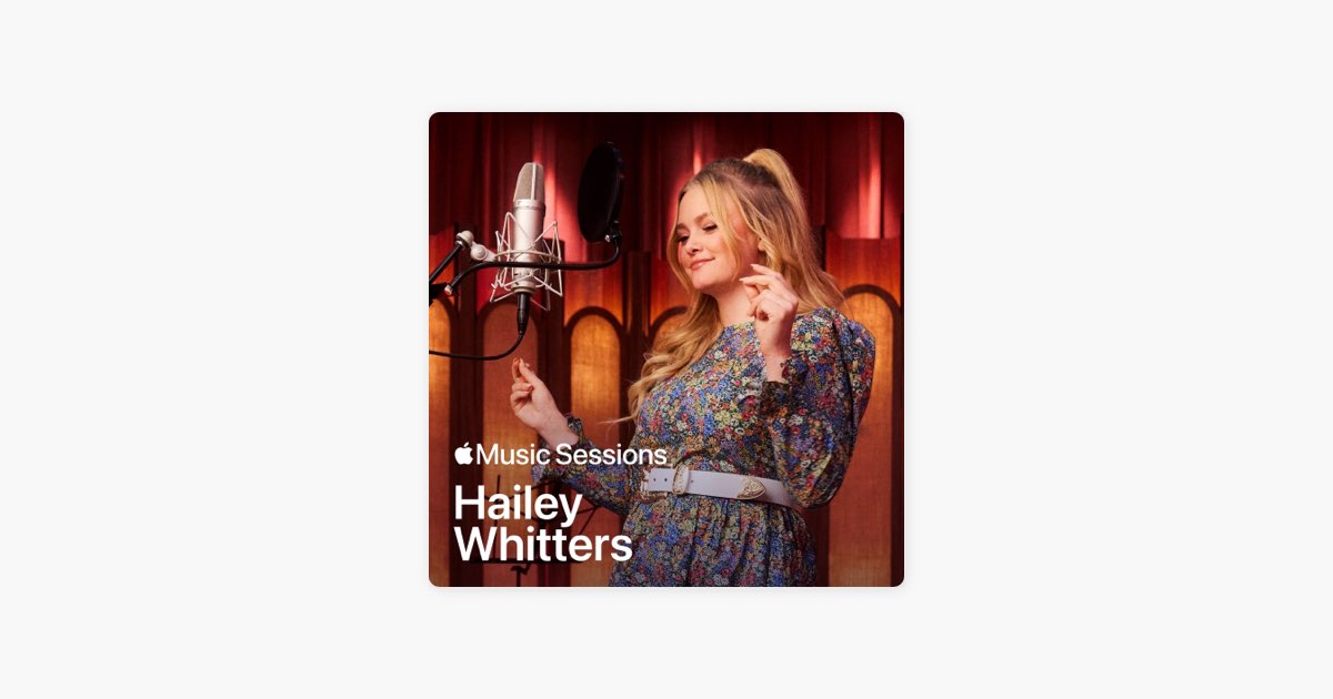 ‎Heaven Sent (Apple Music Sessions) - Song by Hailey Whitters - Apple Music
