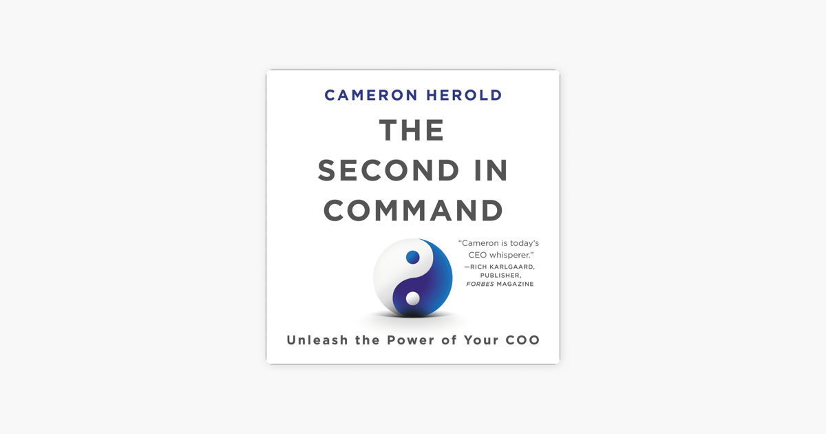 ‎The Second in Command: Unleash the Power of Your COO (Unabridged) de ...
