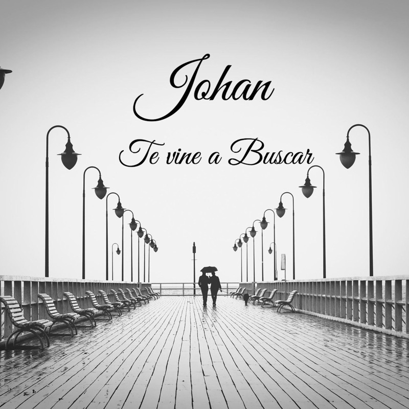 Te Vine a Buscar - Johan: Song Lyrics, Music Videos & Concerts