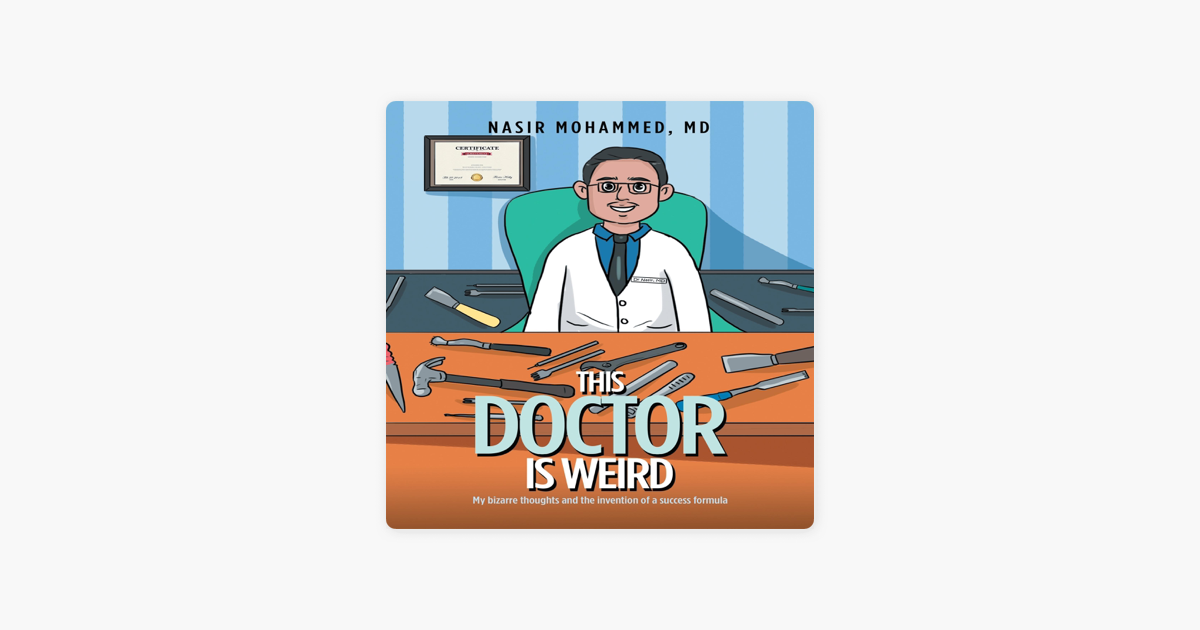 ‎This Doctor Is Weird: My Bizarre Thoughts and the Invention of a ...