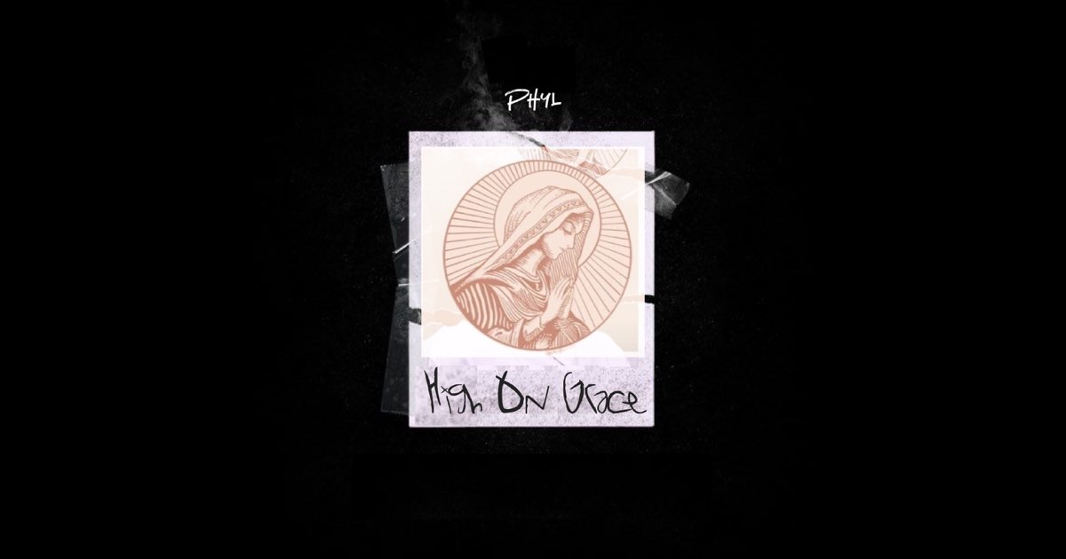 High on Grace - Single” álbum de Phyl en Apple Music