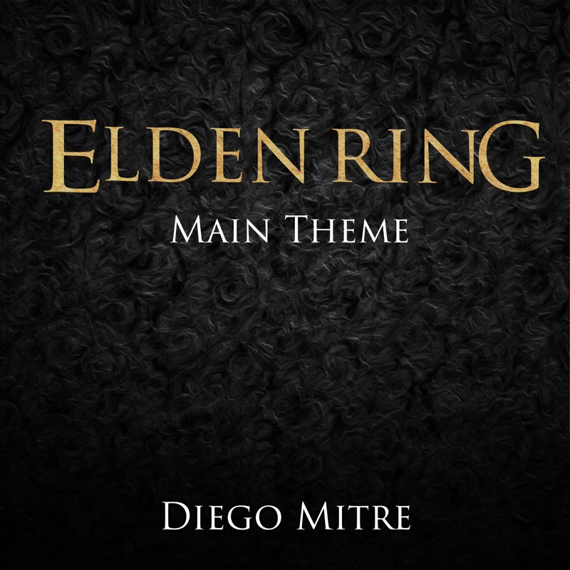 Elden Ring Main Theme (Cover) - Diego Mitre: Song Lyrics, Music Videos ...