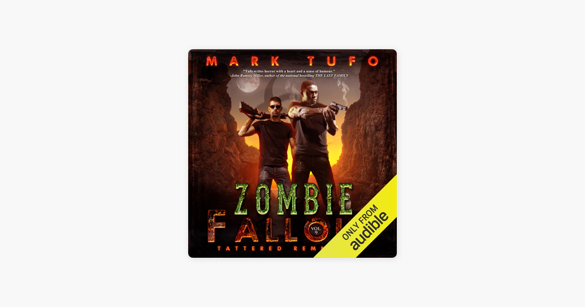 Tattered Remnants: Zombie Fallout 9 (Unabridged)“ von Mark Tufo in ...
