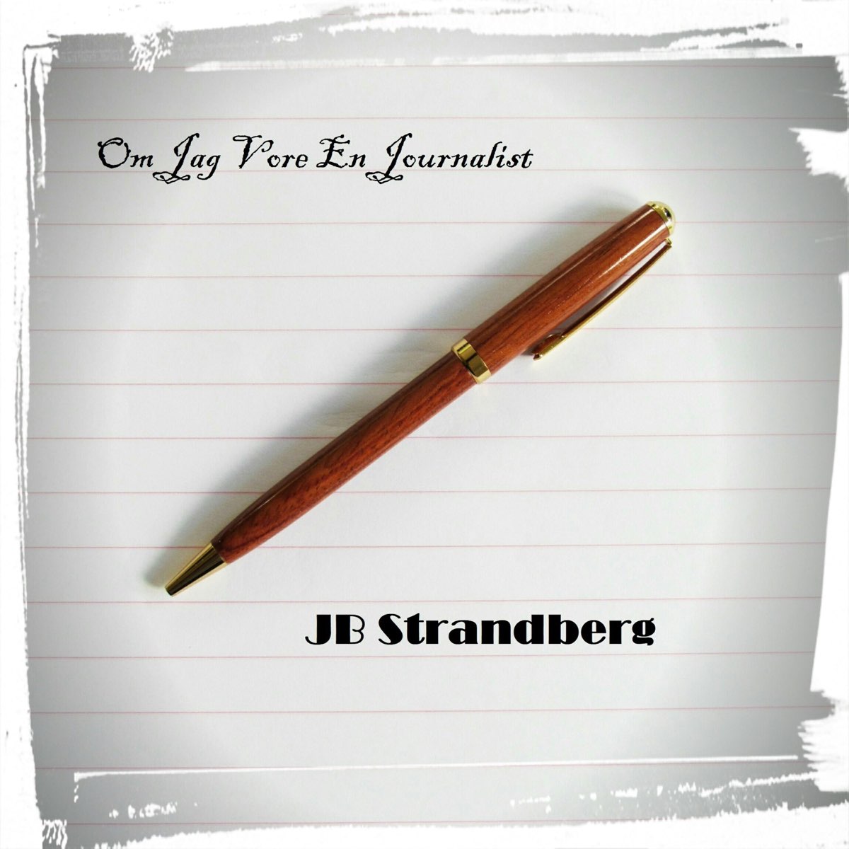 Om Jag Vore En Journalist - Single - Album by JB Strandberg - Apple Music Om Jag Vore En Journalist - Single - Album by JB Strandberg - Apple Music