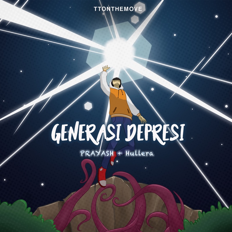 Generasi Depresi - Hullera & Prayash: Song Lyrics, Music Videos & Concerts