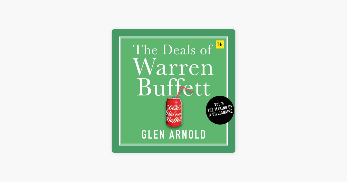 ‎The Deals of Warren Buffett, Volume 2: The Making of a Billionaire ...