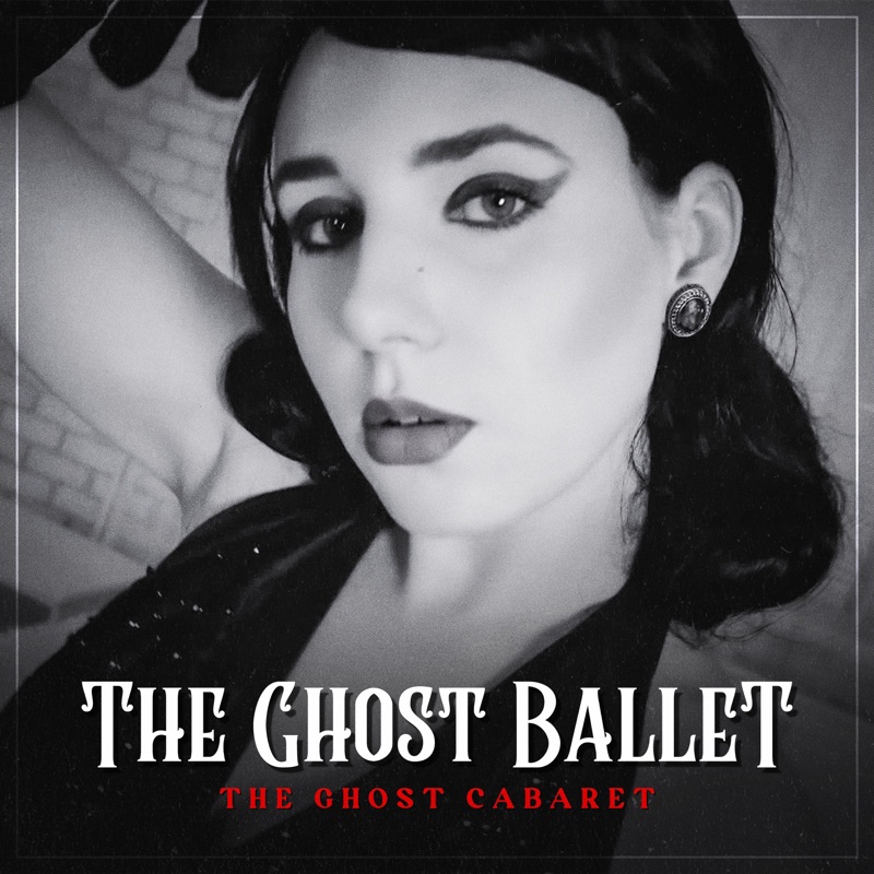 The Ghost Ballet - The ghost cabaret: Song Lyrics, Music Videos & Concerts