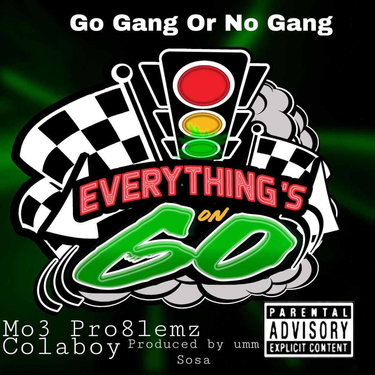 ‎Go Gang or No Gang (feat. Cola Boy) - Single by Mo3 Pro8lemz on Apple ...