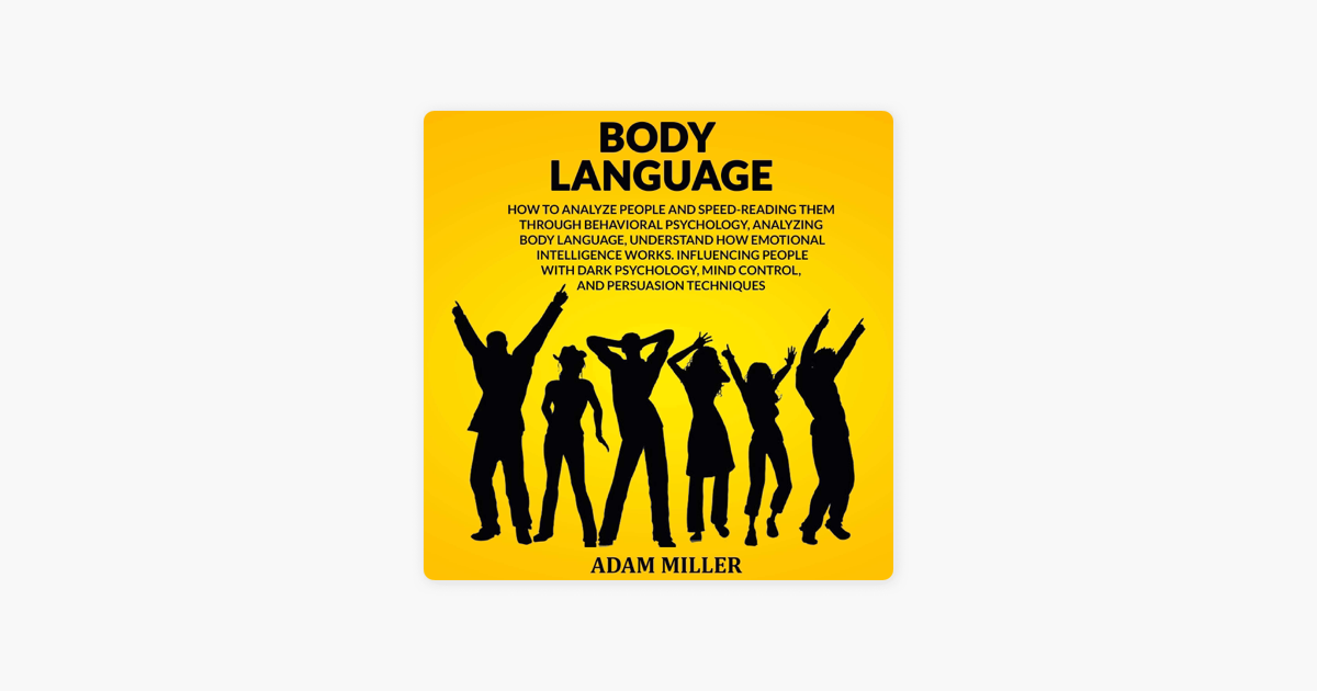 ‎Body Language: How to Analyze People and Speed-Reading Them Through ...
