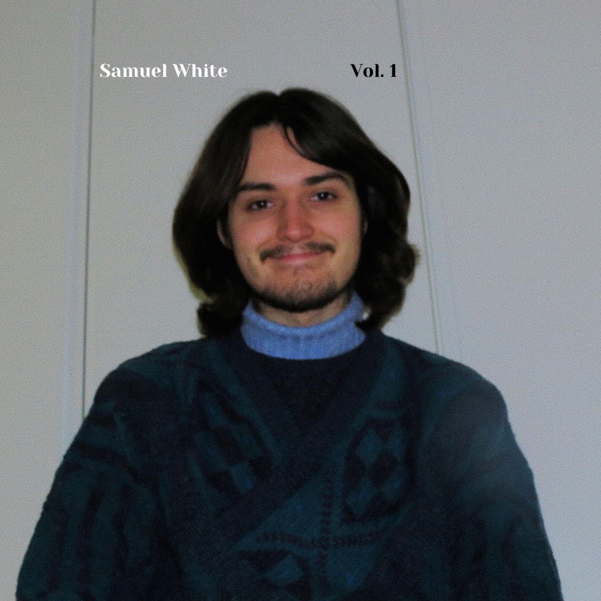‎Vol. 1 — álbum de Samuel White — Apple Music