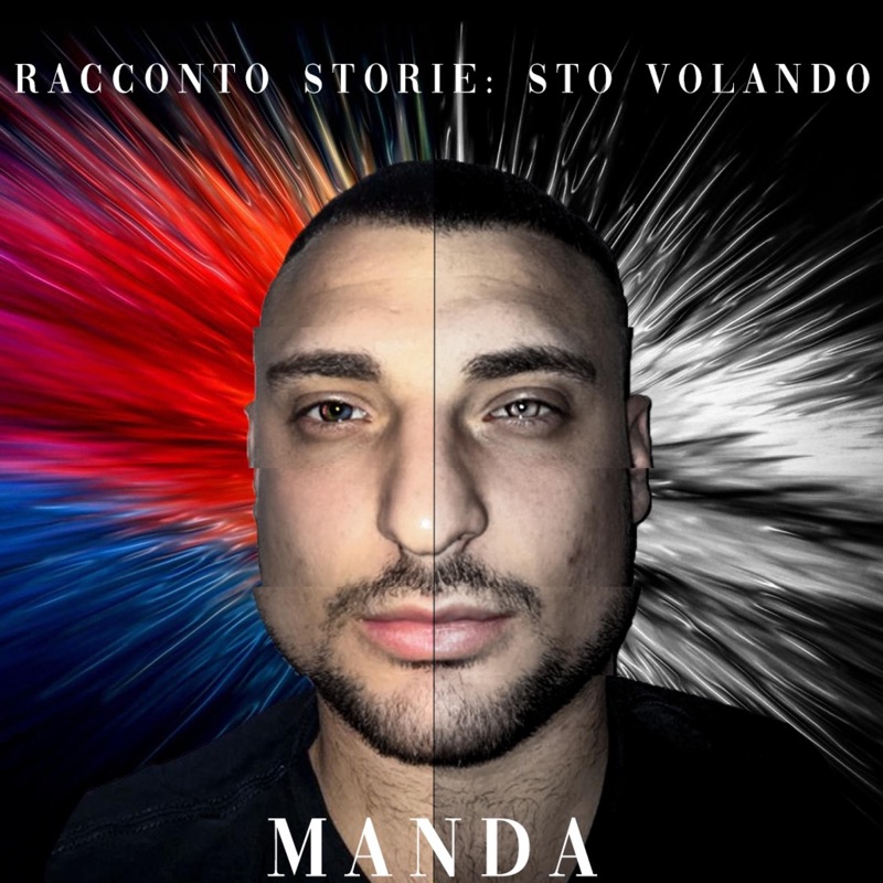 Racconto Storie / Sto Volando - Manda: Song Lyrics, Music Videos & Concerts