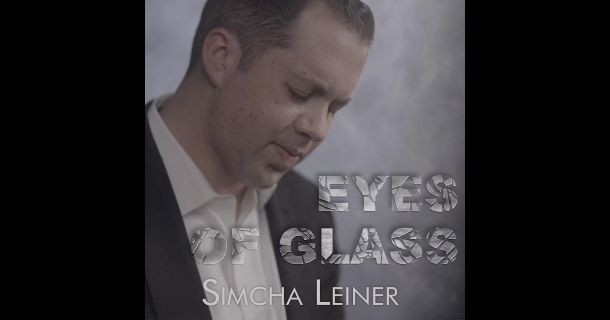 ‎Eyes of Glass - Single - Album by Simcha Leiner - Apple Music