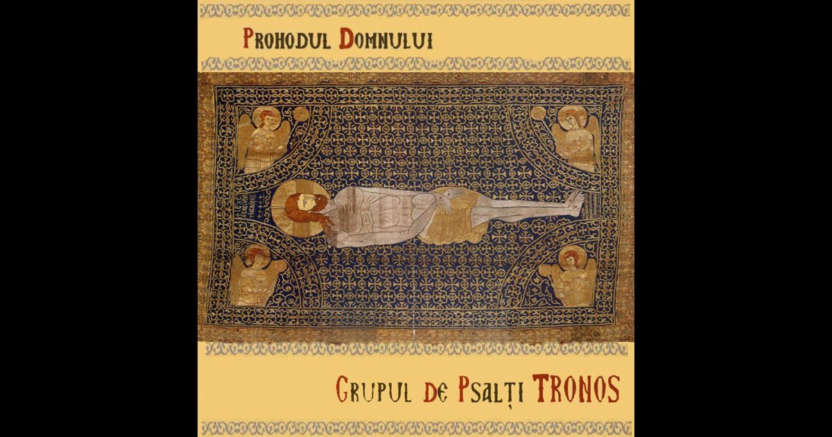‎Prohodul Domnului - Album by TRONOS - corul de psalți al Patriarhiei ...