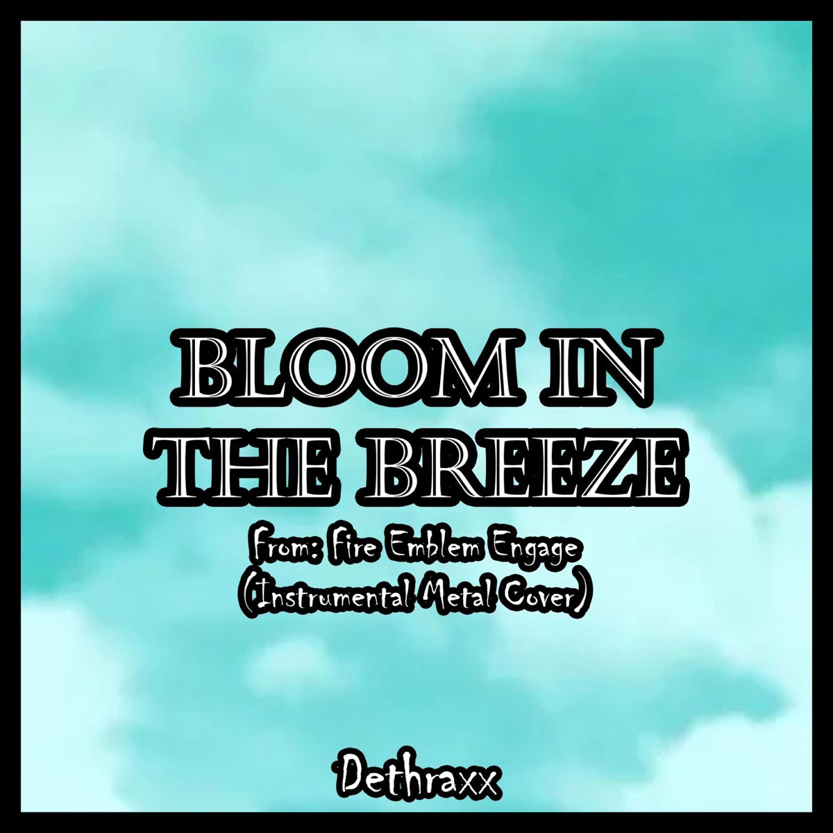 ‎Bloom in the Breeze (From "Fire Emblem Engage") [Instrumental Metal ...