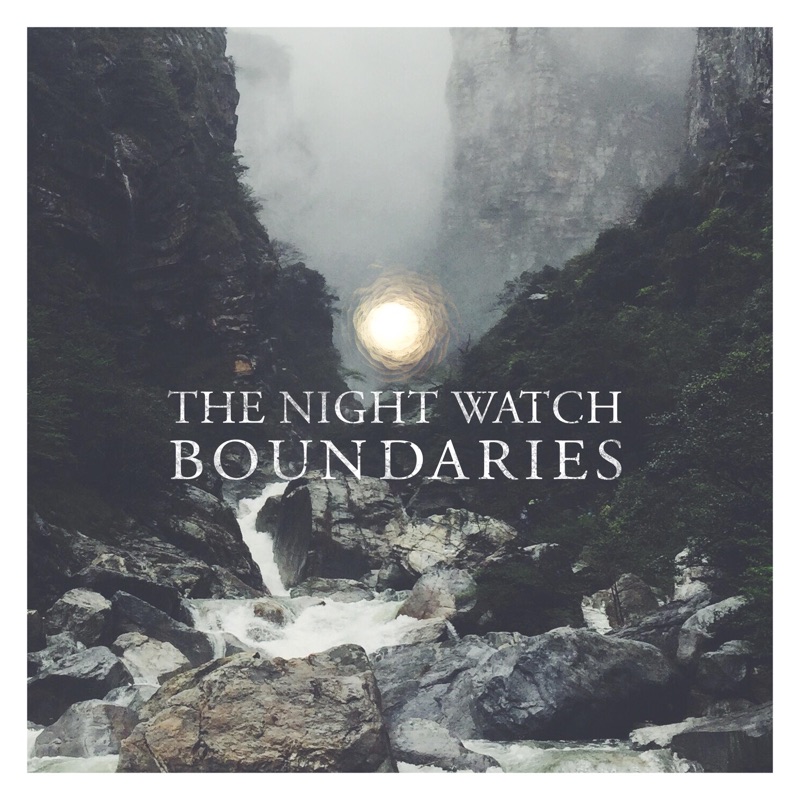 Boundaries VI - The Night Watch: Song Lyrics, Music Videos & Concerts