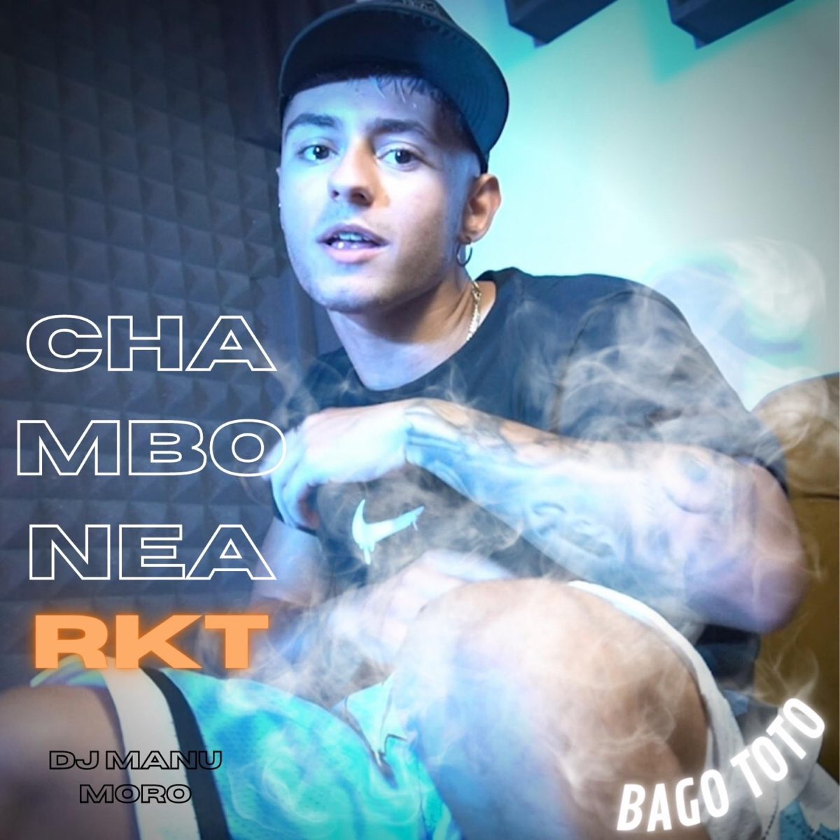 ‎CHAMBONEA RKT (feat. DJ MANUEL MORO) - Single – Album von Bago Toto – Apple Music