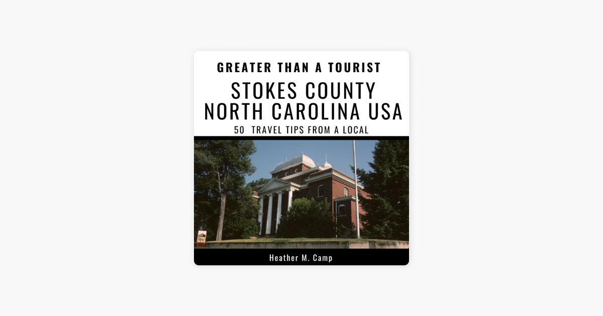 ‎Greater Than a Tourist: Stokes County North Carolina USA: 50 Travel ...