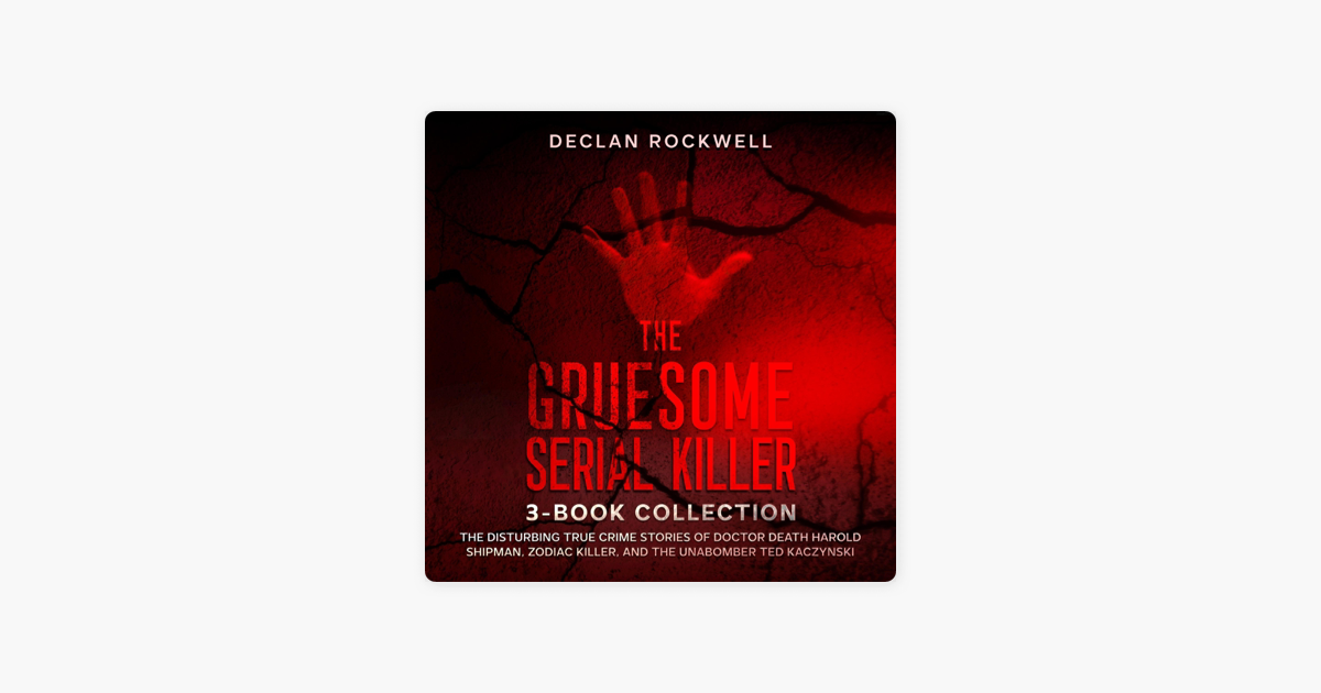 ‎The Gruesome Serial Killer 3-Book Collection: The Disturbing True ...
