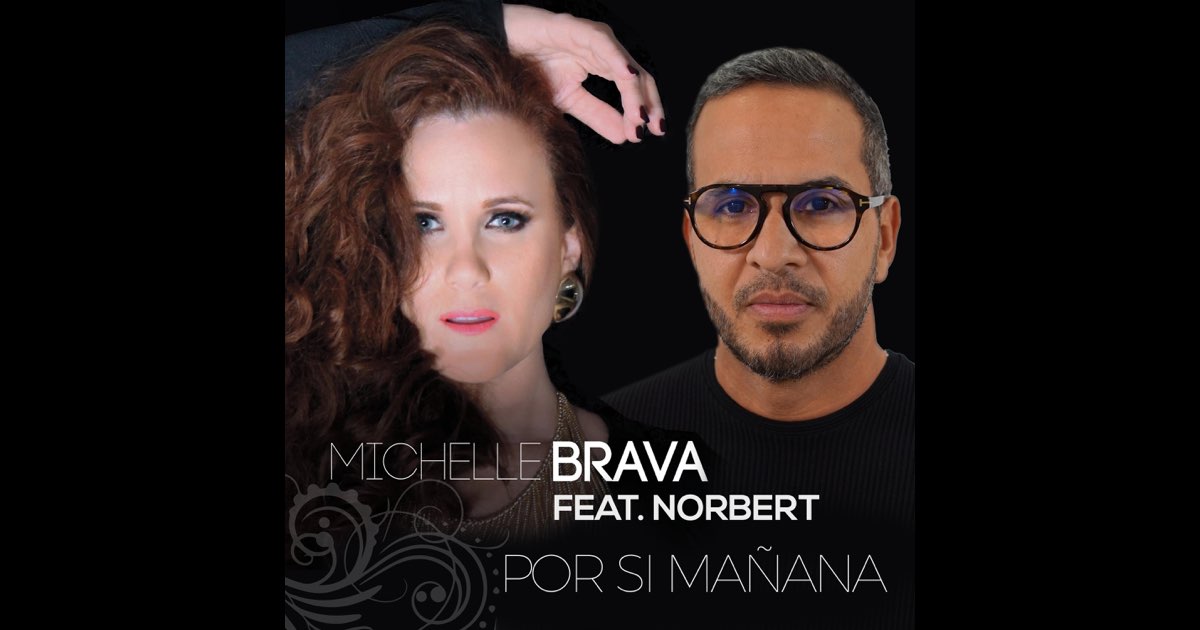 ‎Por si mañana (feat. Norbert) - Single - Album by Michelle Brava - Apple Music