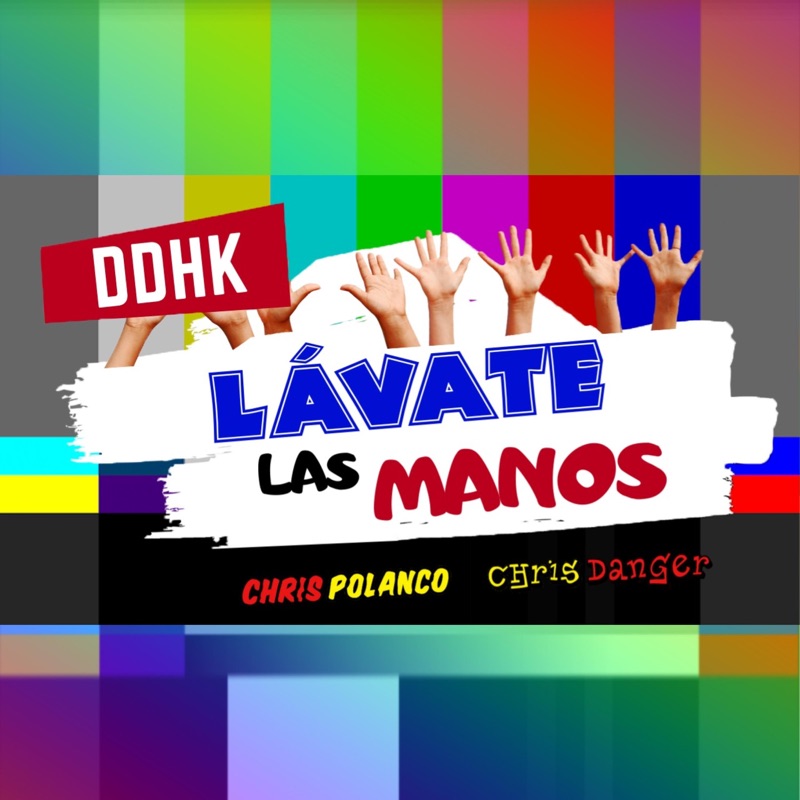 Lávate Las Manos - Chris Polanco: Song Lyrics, Music Videos & Concerts