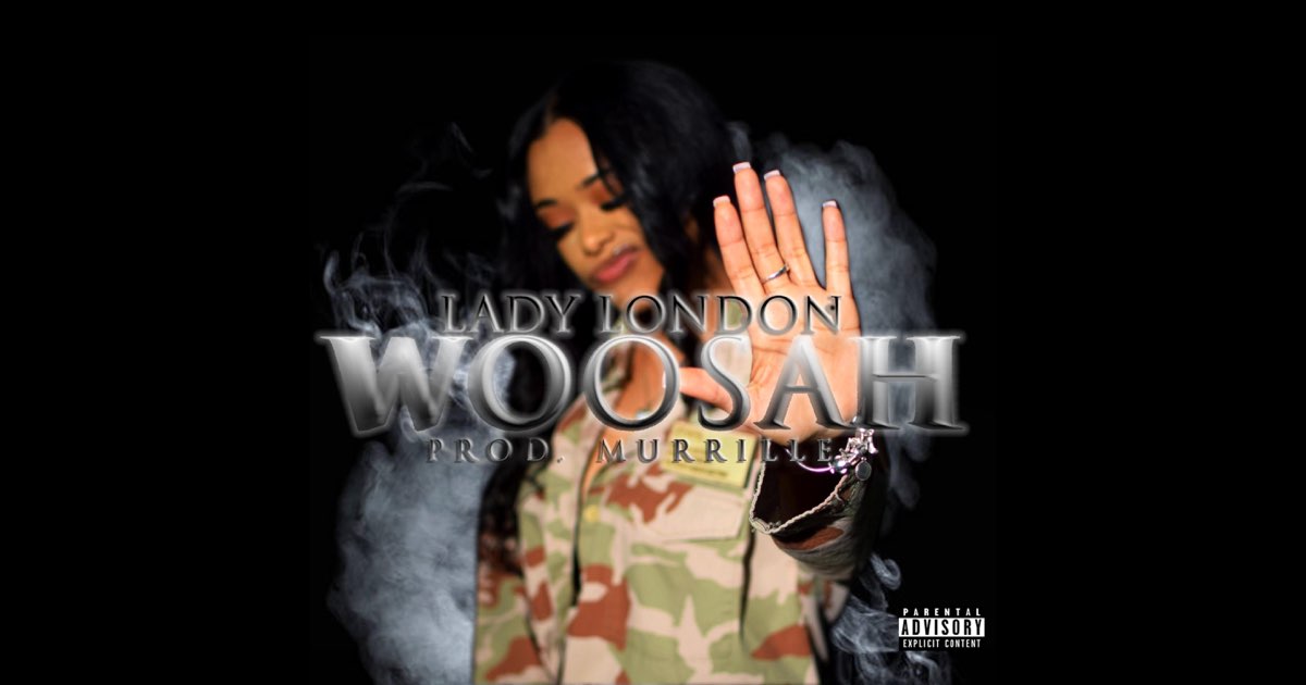 ‎Woosah - Single - Album by Lady London - Apple Music