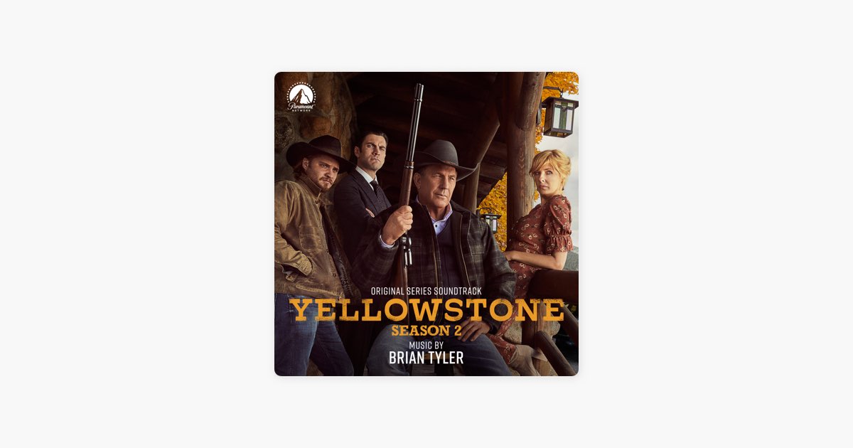‎Yellowstone Season 2 (Original Series Soundtrack) - Album by Brian ...