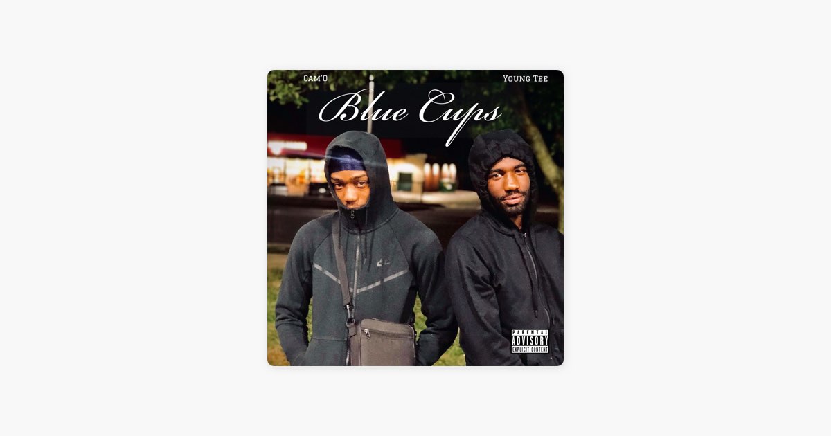 ‎Blue Cups - Album by Young Tee & CJM Camo - Apple Music