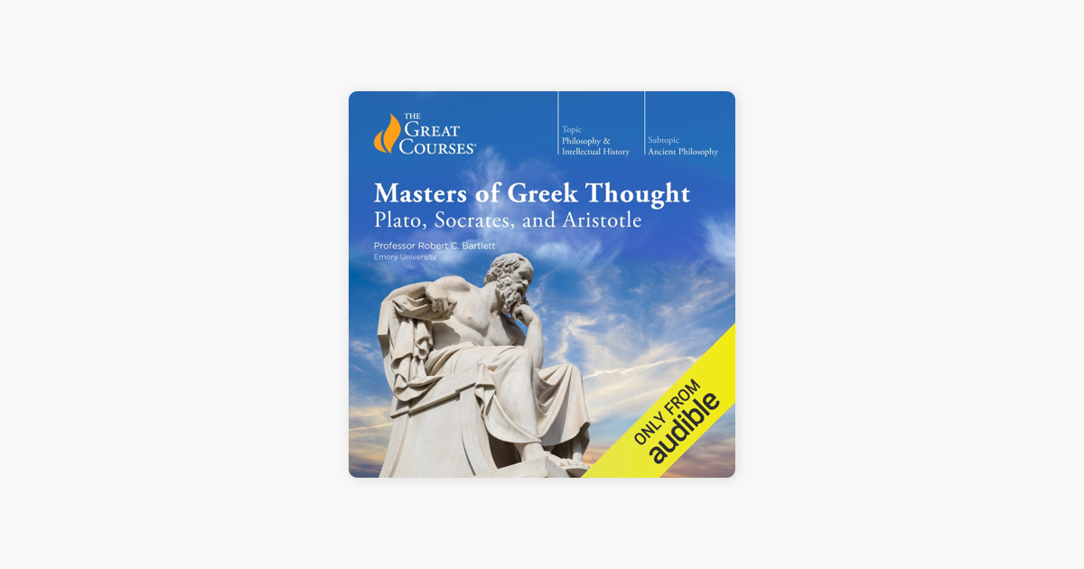 ‎Masters of Greek Thought: Plato, Socrates, and Aristotle by Robert C ...