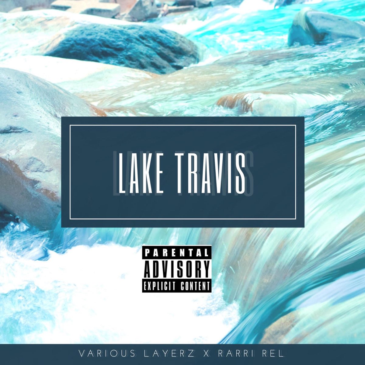 ‎Lake Travis (feat. Rarri Rel) - Single - Album by Various Layerz - Apple Music