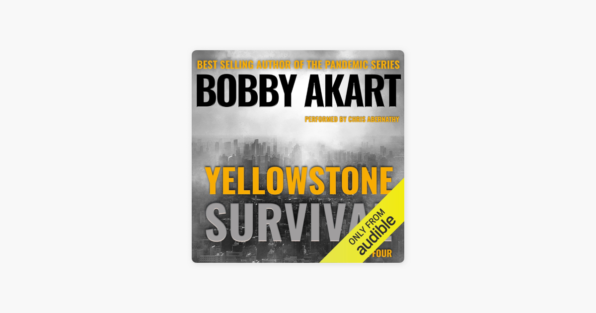‎Yellowstone: Survival: A Post-Apocalyptic Survival Thriller: The ...