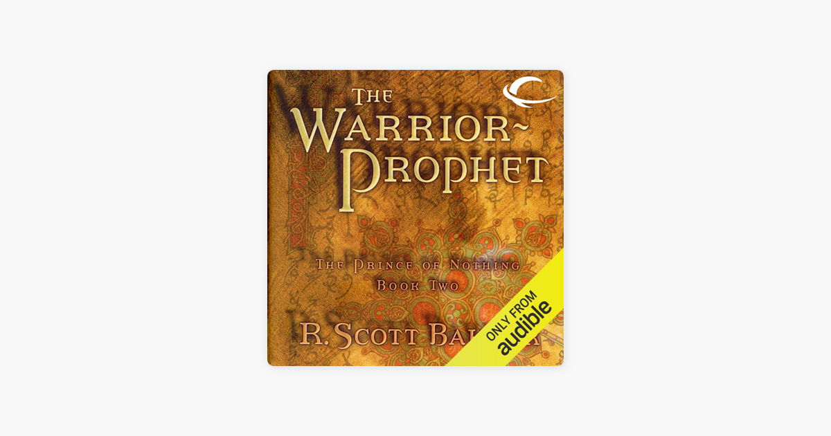 The Warrior-Prophet: The Prince of Nothing, Book Two (Unabridged)“ von ...
