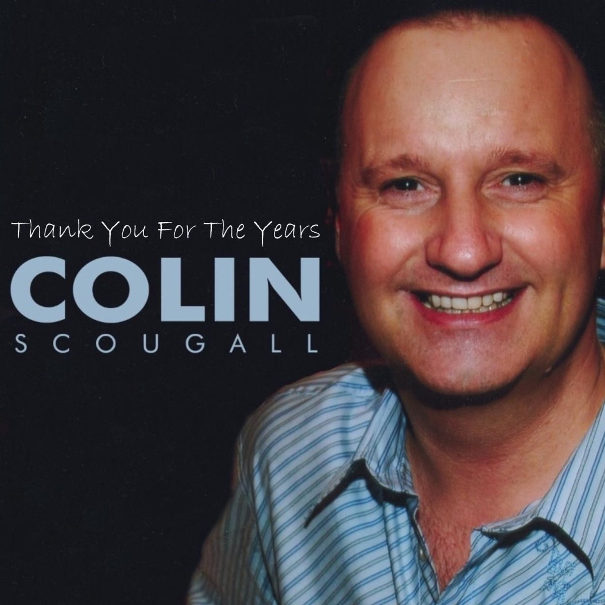 ‎Thank You for the Years - Album by Colin Scougall - Apple Music
