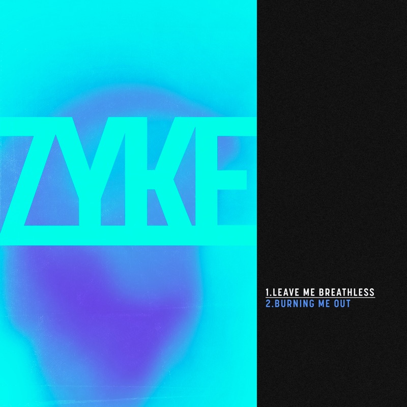 Leave Me Breathless - Zyke: Song Lyrics, Music Videos & Concerts