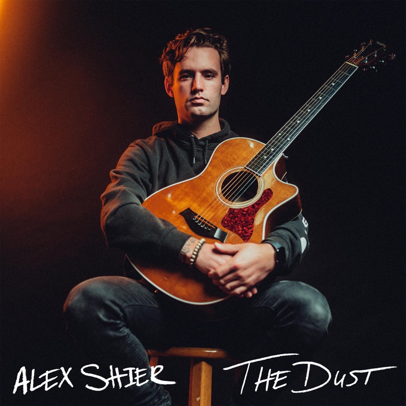 The Dust - Alex Shier: Song Lyrics, Music Videos & Concerts