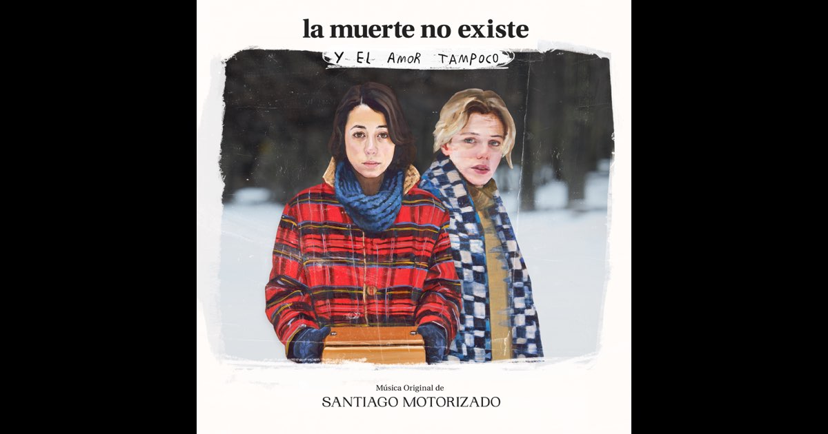 ‎La Muerte No Existe y el Amor Tampoco (Original Motion Picture ...